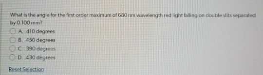 Solved What is the angle for the first order maximum of 680 | Chegg.com