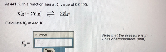 Solved At 441 K, this reaction has a Kc value of 0.0405 | Chegg.com