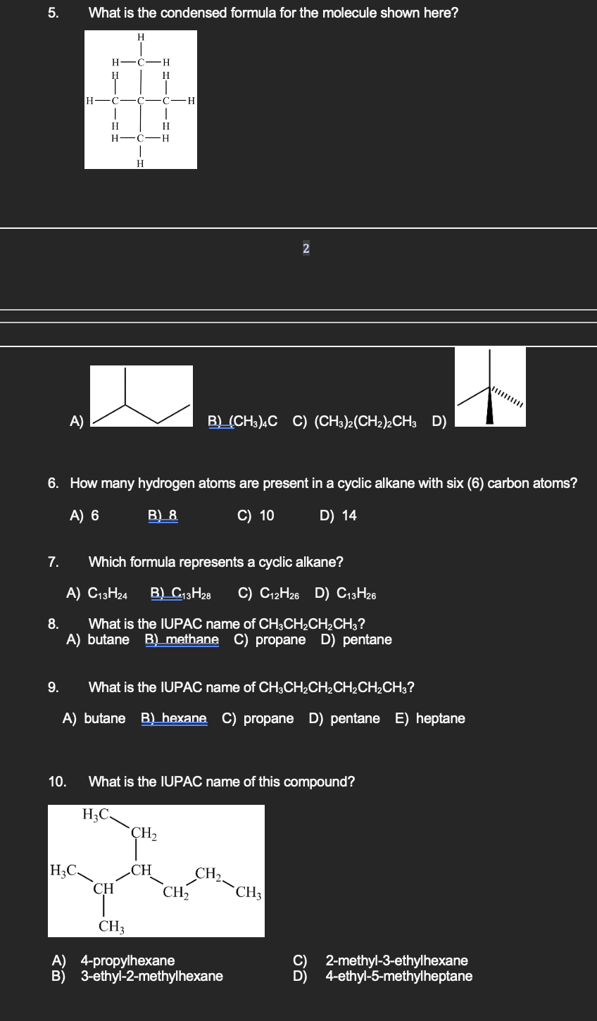 Solved 5. What is the condensed formula for the molecule | Chegg.com