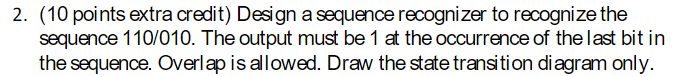 Solved 2. (10 points extra credit) Design a sequence | Chegg.com