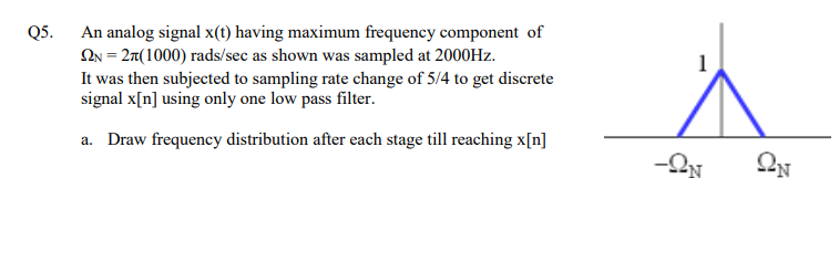 Solved An analog signal x(t) having maximum frequency | Chegg.com