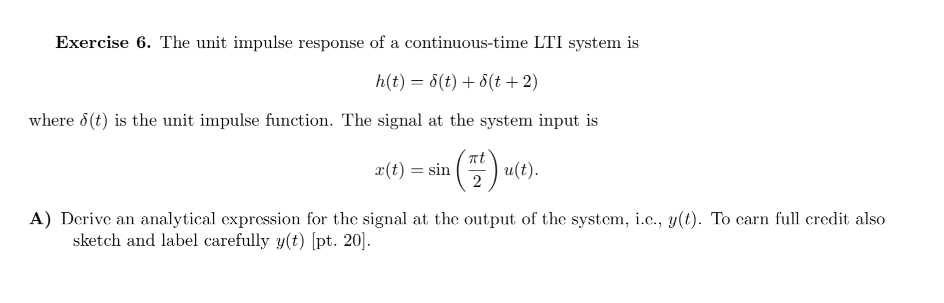 Solved Exercise 6. The unit impulse response of a | Chegg.com
