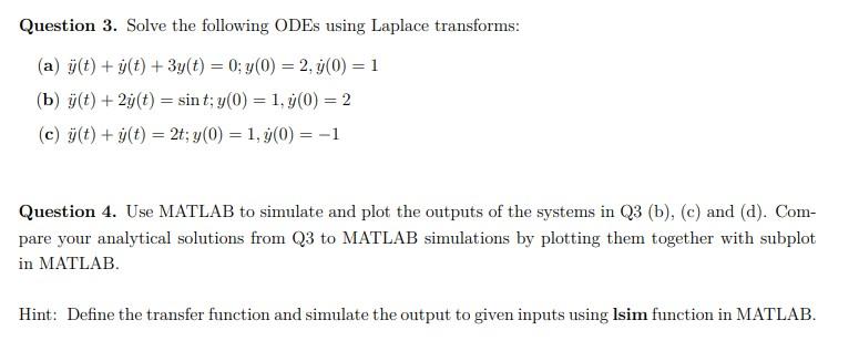 Solved Question 3. Solve the following ODEs using Laplace | Chegg.com
