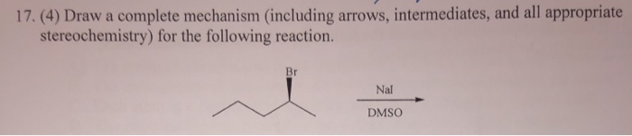 Solved 17.(4) Draw a complete mechanism (including arrows, | Chegg.com