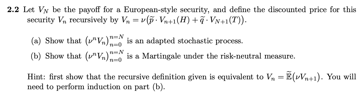Solved 2.2 Let VN be the payoff for a European-style | Chegg.com