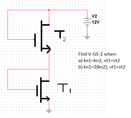 Solved Find V-GS-2 when: a) kn1=kn2;vt1=vt2 b) kn1=2(kn2); | Chegg.com