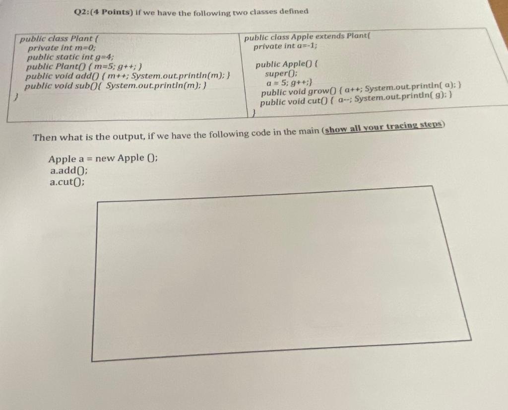 Solved Q2: (4 Points) if we have the following two classes | Chegg.com