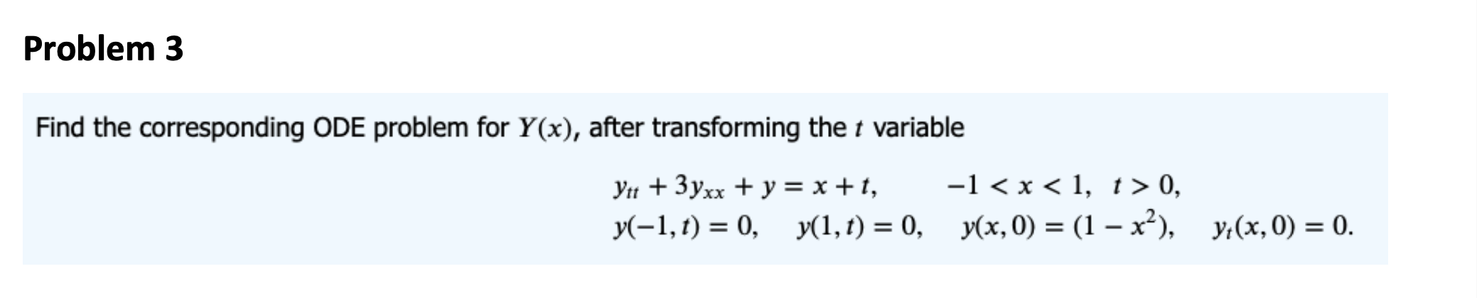 Solved Problem 3 Find the corresponding ODE problem for | Chegg.com
