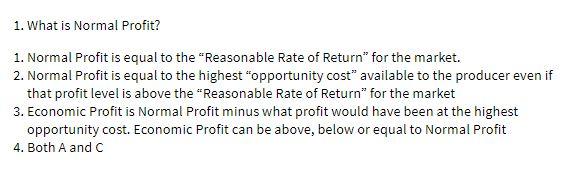 Solved 1. What is Normal Profit? 1. Normal Profit is equal | Chegg.com