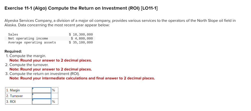 Solved Exercise 11-1 (Algo) Compute the Return on Investment | Chegg.com