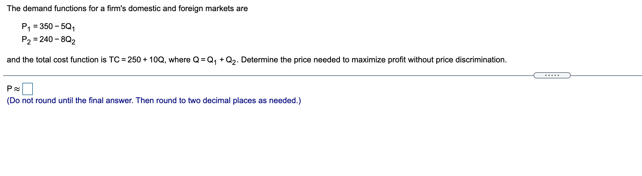 Solved The demand functions for a firm's domestic and | Chegg.com