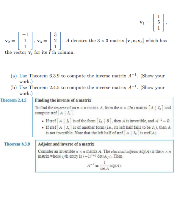 Solved (a) Use Theorem 6.3.9 to compute the inverse matrix | Chegg.com