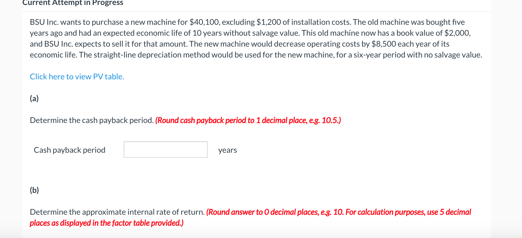 Solved Current Attempt in Progress BSU Inc. wants to | Chegg.com