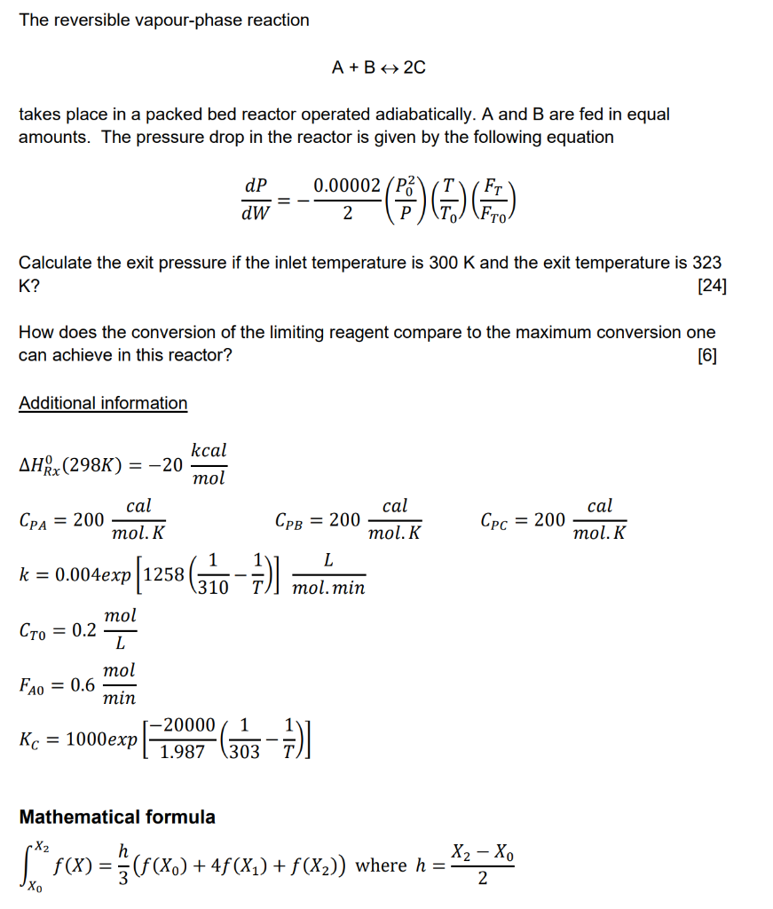 The reversible vapour-phase reaction A + B + 2C takes | Chegg.com