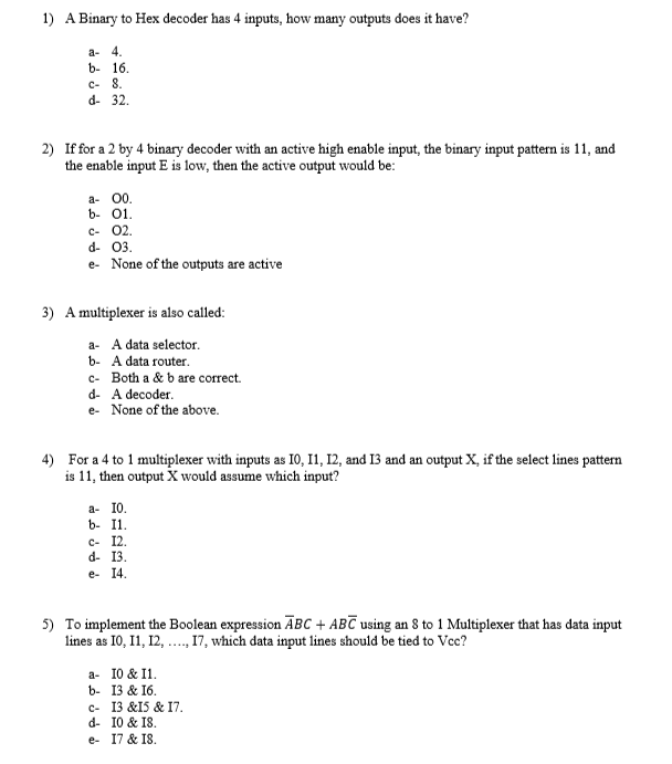 Solved 1) A Binary to Hex decoder has 4 inputs, how many | Chegg.com