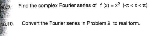 Solved Find the complex Fourier series of f(x)=x2(−π | Chegg.com