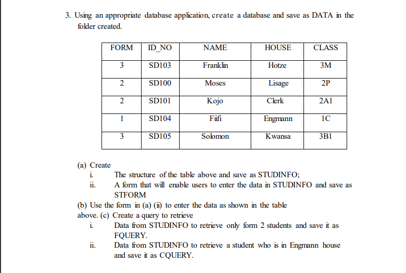 Solved 3. Using an appropriate database application, create | Chegg.com