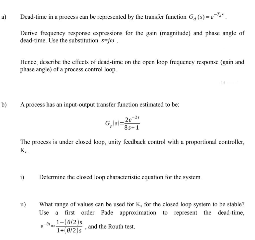 Solved a) b) Dead-time in a process can be represented by | Chegg.com