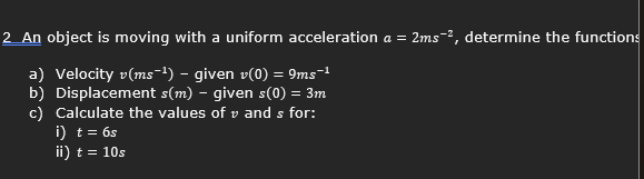 Solved 2 ﻿An object is moving with a uniform acceleration | Chegg.com