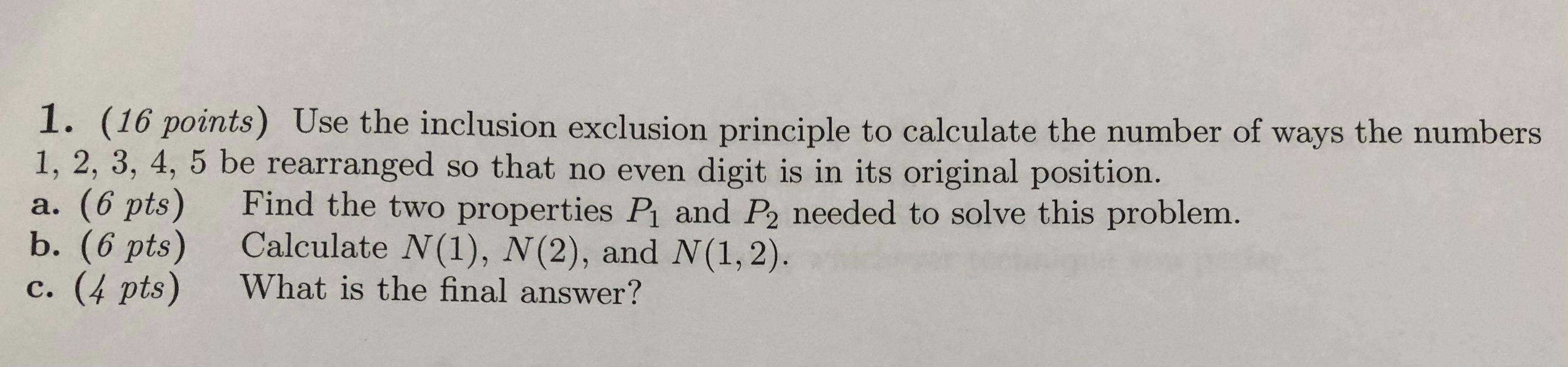Solved 1. (16 points) Use the inclusion exclusion principle | Chegg.com