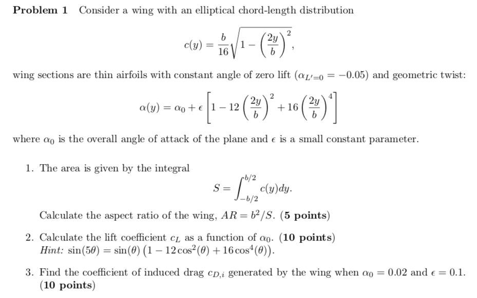 Problem 1 Consider a wing with an elliptical | Chegg.com Problem 1 Consider a wing with an elliptical | Chegg.com