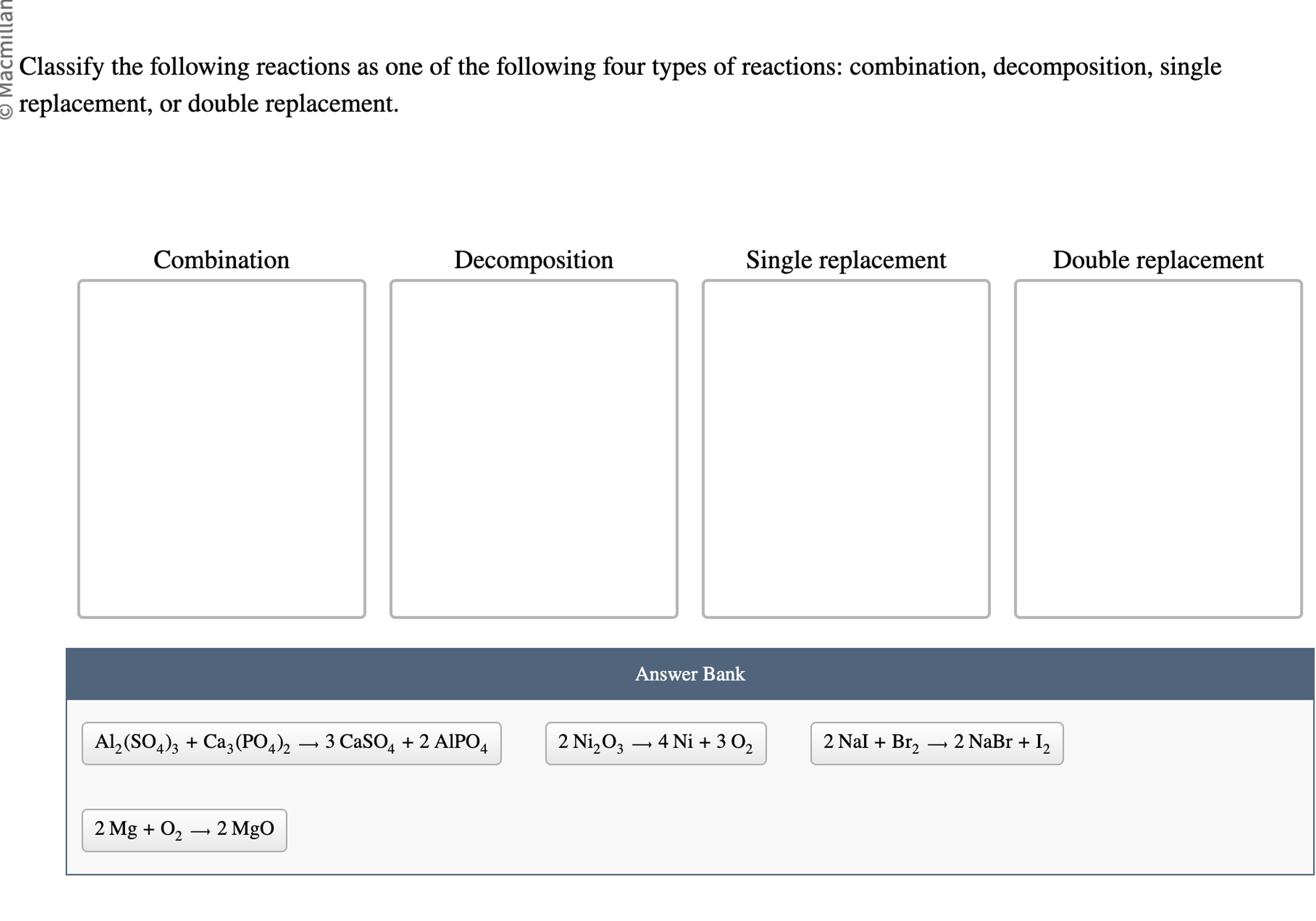 Solved Classify the following reactions as one of the | Chegg.com