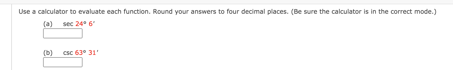 Solved Use a calculator to evaluate each function. Round | Chegg.com