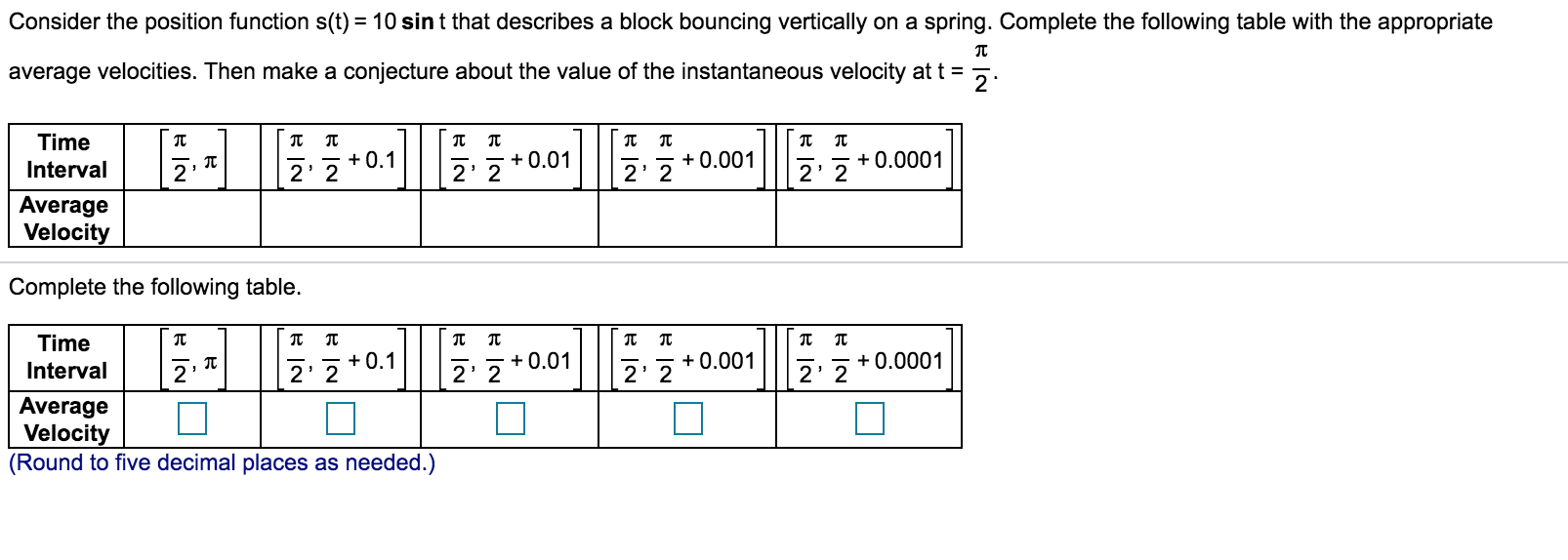 Solved Consider the position function s(t) = 10 sint that | Chegg.com