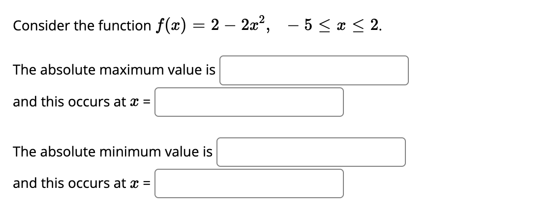 Consider the function f(x)=2-2x2,-5≤x≤2.The absolute | Chegg.com