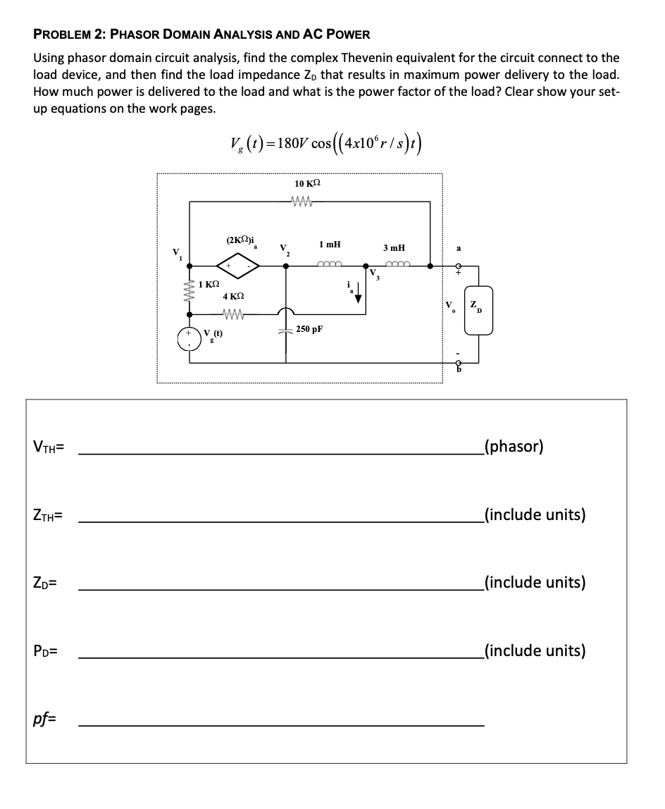 Solved PROBLEM 2: PHASOR DOMAIN ANALYSIS AND AC POWER Using | Chegg.com