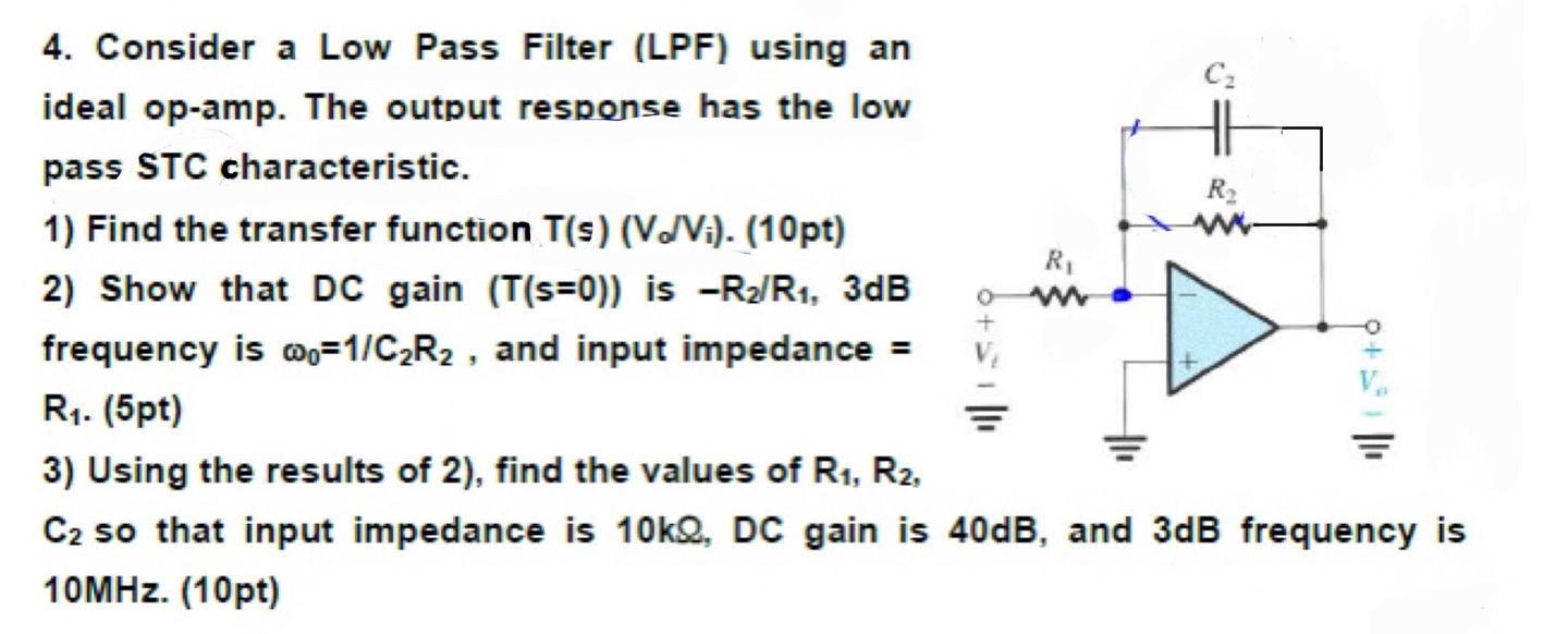 Solved W 4. Consider a Low Pass Filter (LPF) using an C | Chegg.com