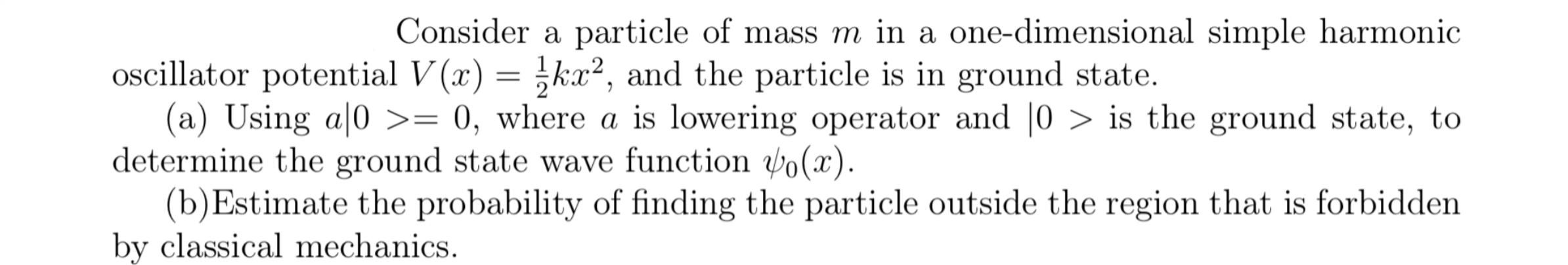 Solved Consider a particle of mass m in a one-dimensional | Chegg.com