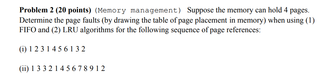 Solved Problem 2 (20 points) (Memory management) Suppose the | Chegg.com Solved Problem 2 (20 points) (Memory management) Suppose the | Chegg.com
