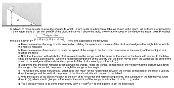 Solved 3. A block of mass m rests on a wedge of mass M | Chegg.com