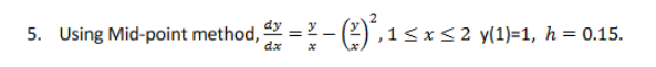 Solved Using Mid-point method, | Chegg.com