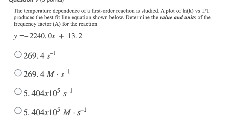 Solved The temperature dependence of a first-order reaction | Chegg.com