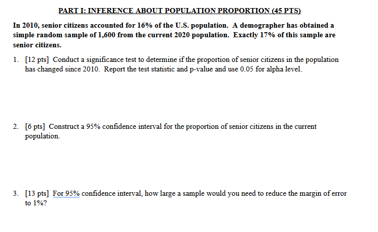 Solved PART I: INFERENCE ABOUT POPULATION PROPORTION (45 | Chegg.com
