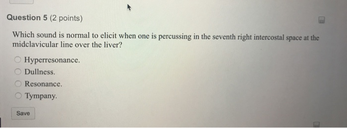 Solved Which sound is normal to elicit when one is | Chegg.com