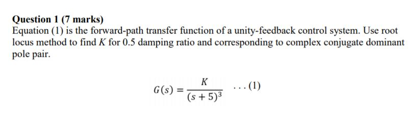 Solved Question 1 (7 marks) Equation (1) is the forward-path | Chegg.com