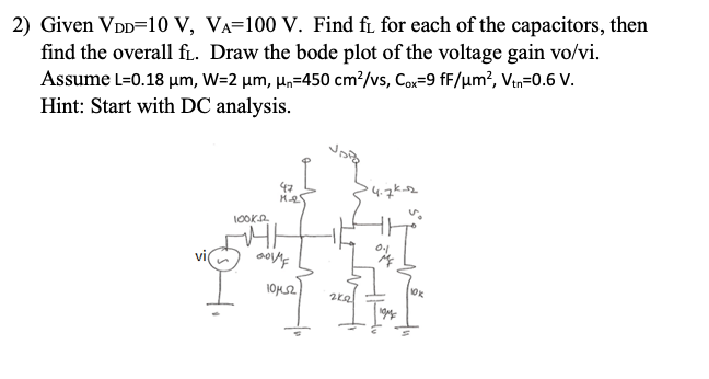Solved 2) Given VDD=10 V, VA=100 V. Find f, for each of the | Chegg.com