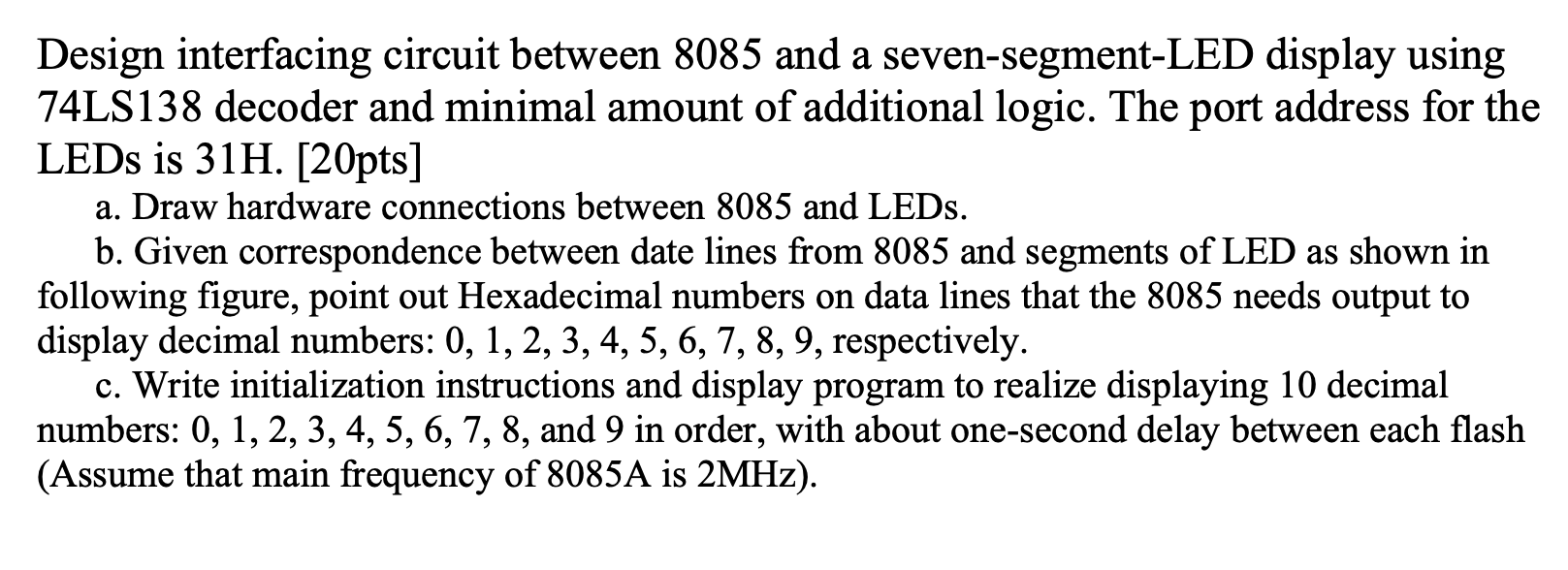 Design interfacing circuit between 8085 and a | Chegg.com