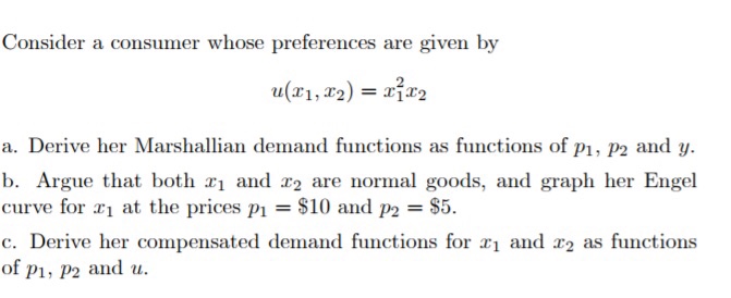 Solved Consider a consumer whose preferences are given by a. | Chegg.com