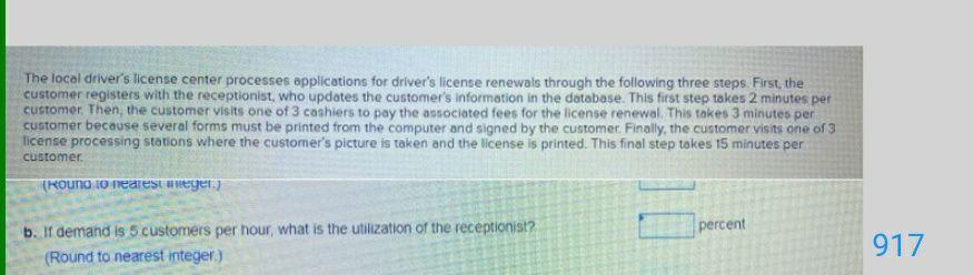 Solved The local driver's license center processes | Chegg.com