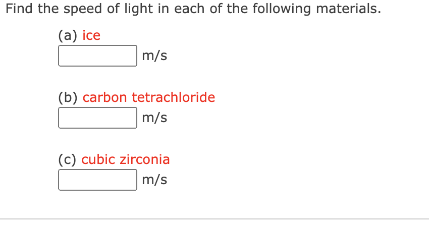 Solved Find the speed of light in each of the following | Chegg.com