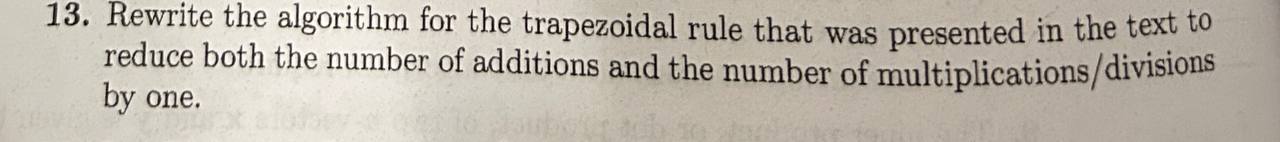 Solved Rewrite the algorithm for the trapezoidal rule that | Chegg.com