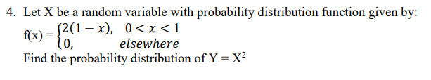 Solved 4. Let X be a random variable with probability | Chegg.com
