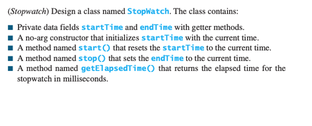 Solved (Stopwatch) Design a class named StopWatch. The class | Chegg.com