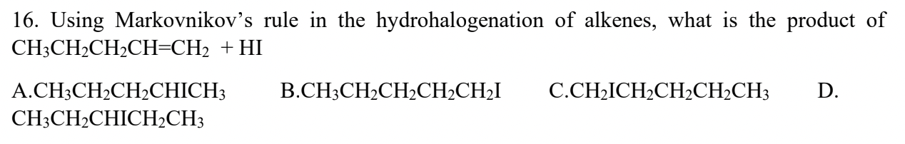 Solved 16. Using Markovnikov's rule in the hydrohalogenation | Chegg.com