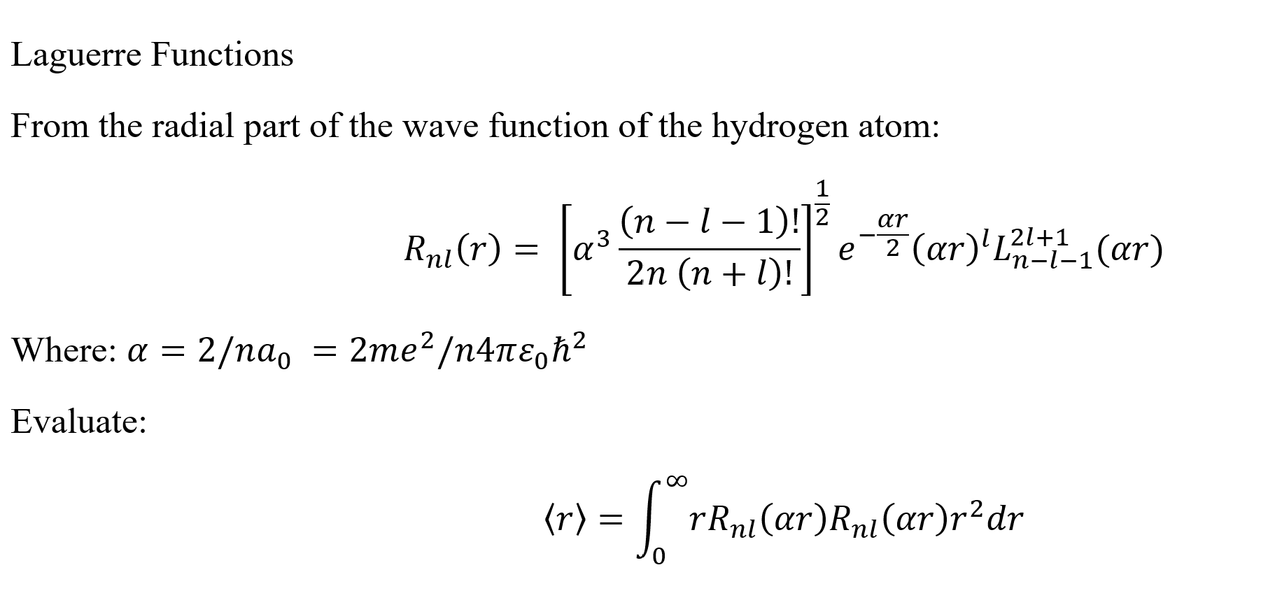 Solved Laguerre Functions From the radial part of the wave | Chegg.com
