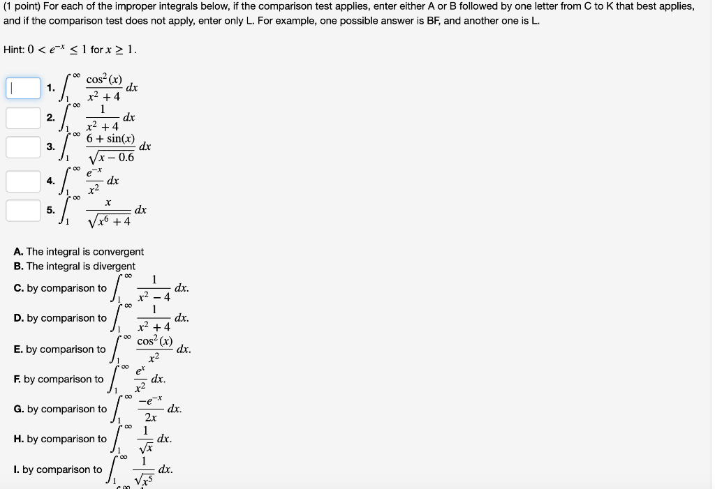 Solved (1 point) For each of the improper integrals below, | Chegg.com